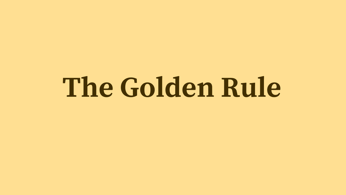 Short Note on The Golden Rule - Josh Giesing